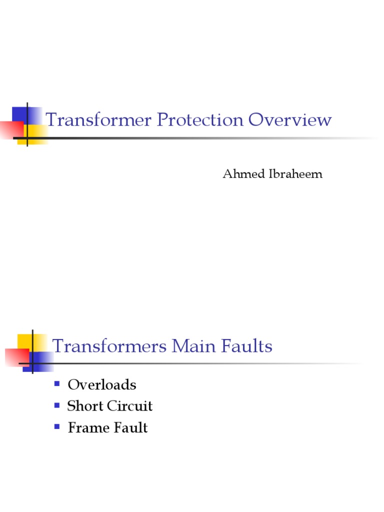 Transformer Protection Overview: Ahmed Ibraheem | PDF | Transformer ...