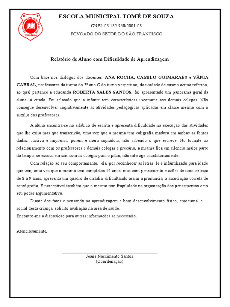 Relatório sobre aluna com possíveis dificuldades de aprendizagem e ... Relatório sobre aluna com possíveis dificuldades de aprendizagem e ...