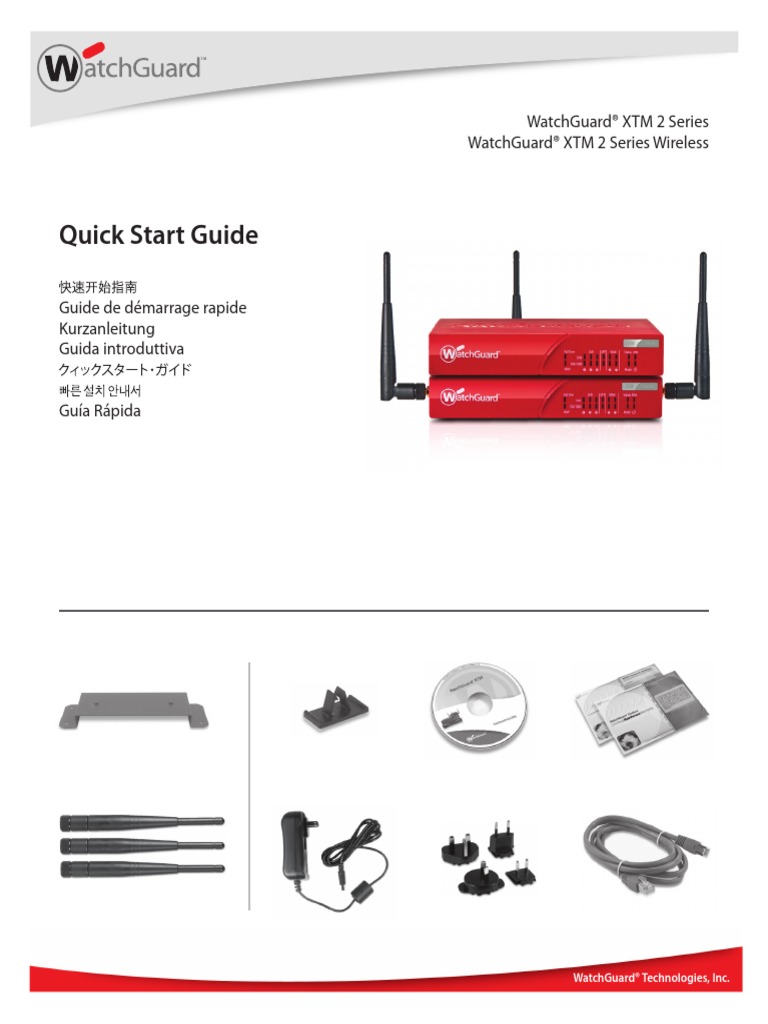 Quick Start Guide: Watchguard® XTM 2 Series Watchguard® XTM 2 Series ...