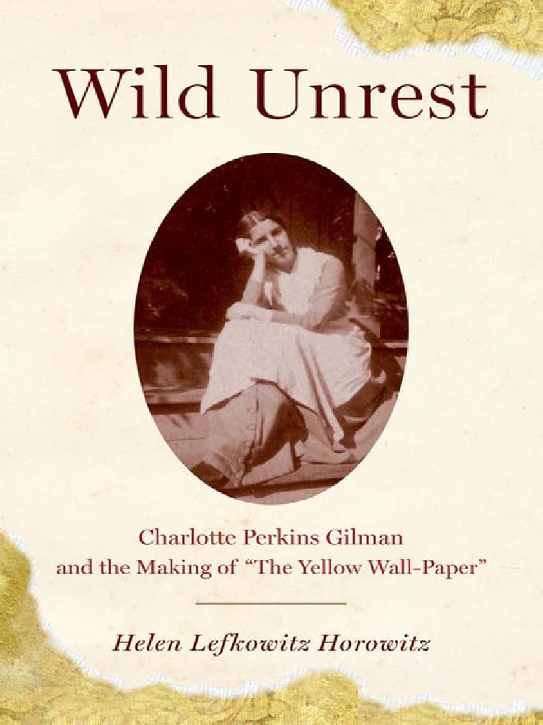 Helen Lefkowitz Horowitz-Wild Unrest - Charlotte Perkins Gilman and The ...