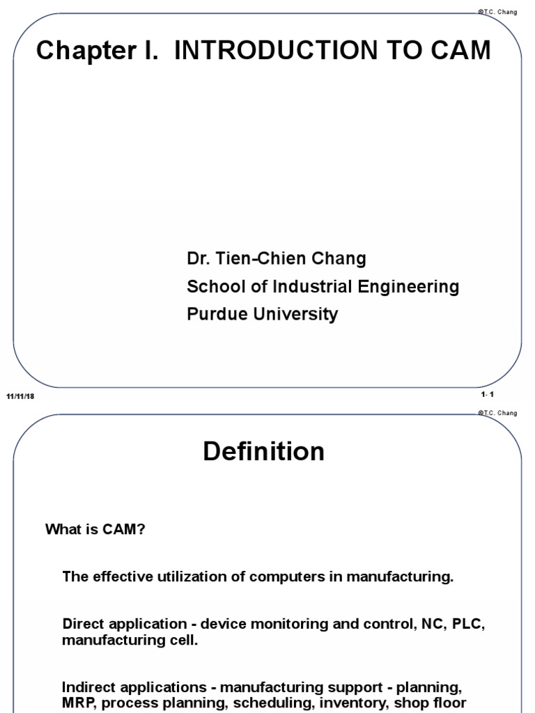 Chapter I. Introduction To Cam: Dr. Tien-Chien Chang School of ...