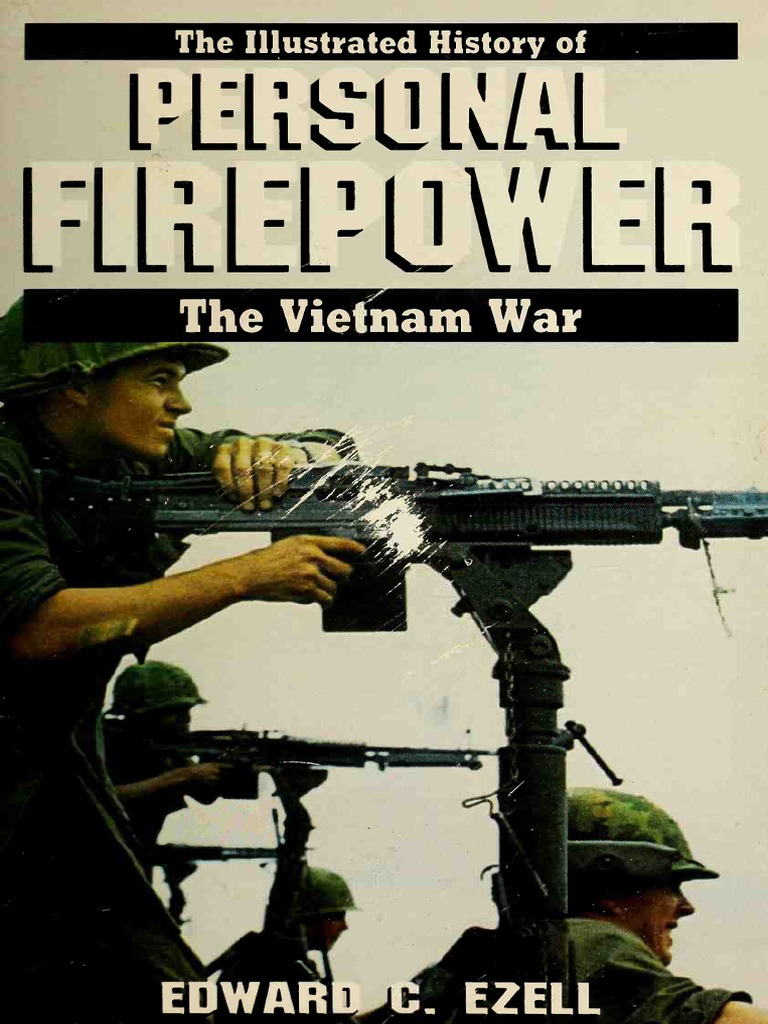 The Illustrated History of The Vietnam War Personal Firepower PDF | PDF ...