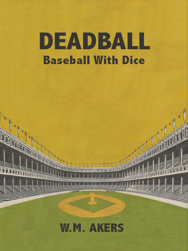 Deadball - Baseball With Dice | PDF | Pitcher | Baseball Field