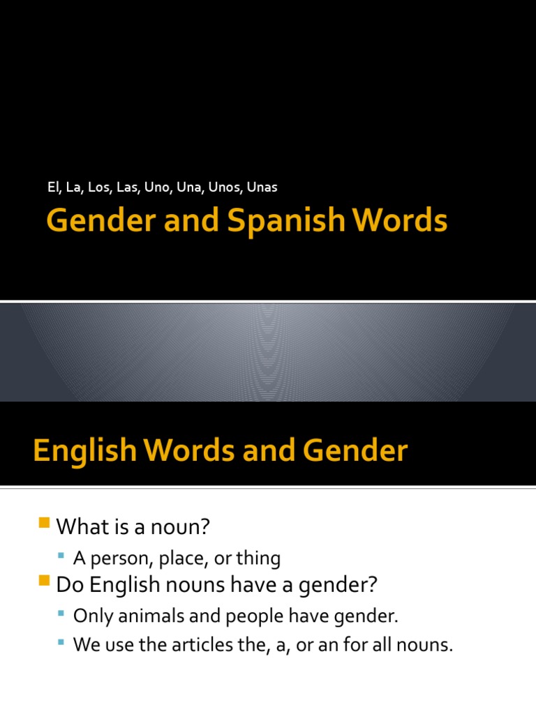 Gender and Spanish Words | PDF | Grammatical Gender | Noun