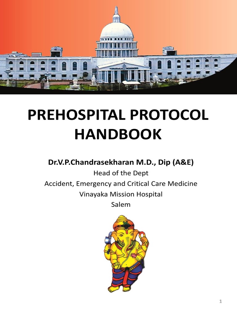 Prehospital Protocol Handbook: Dr.V.P.Chandrasekharan M.D., Dip (A&E ...