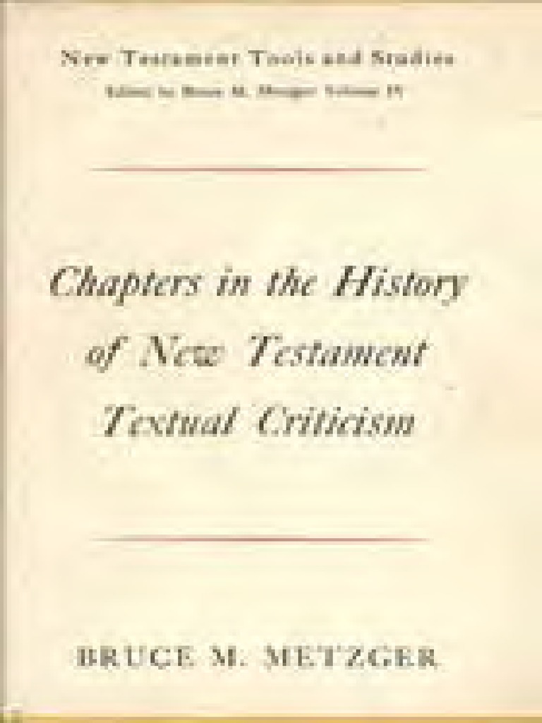 METZGER, Bruce M. (1963), Chapters in The History of New Testament ...