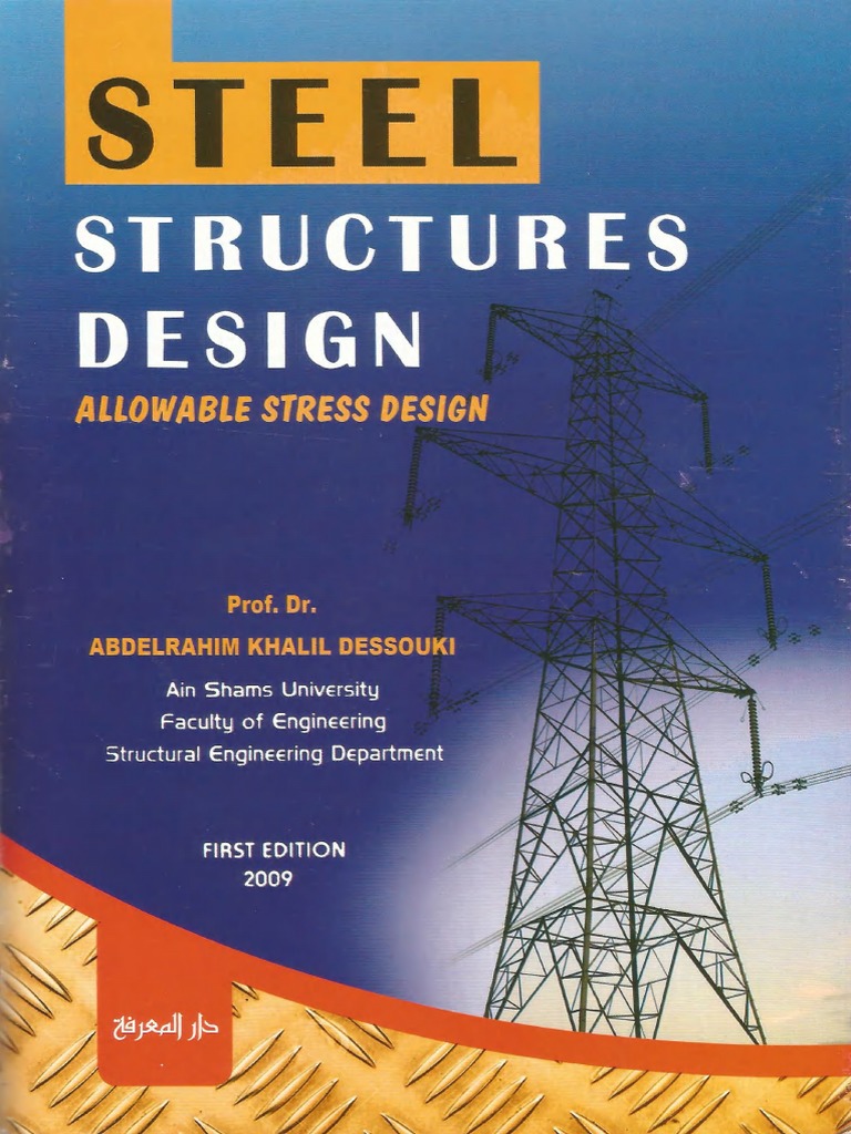 Steel Structures Design Prof - Dr.AbdElrahim Khalil Dessouki PDF | PDF