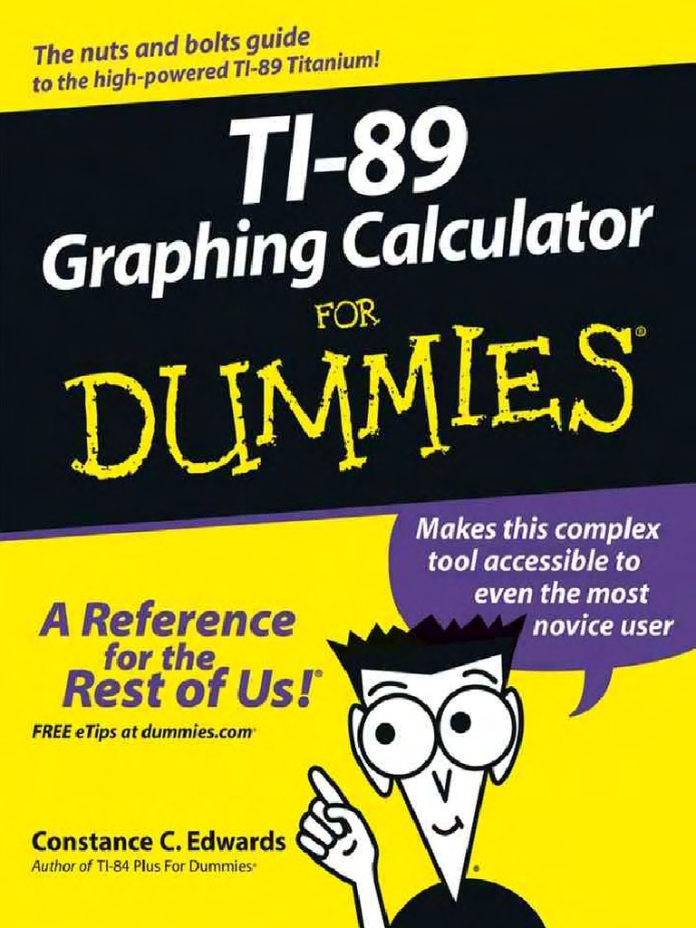 TI-89 Graphing Calculator For Dummies | PDF | Latin Script | Teaching ...