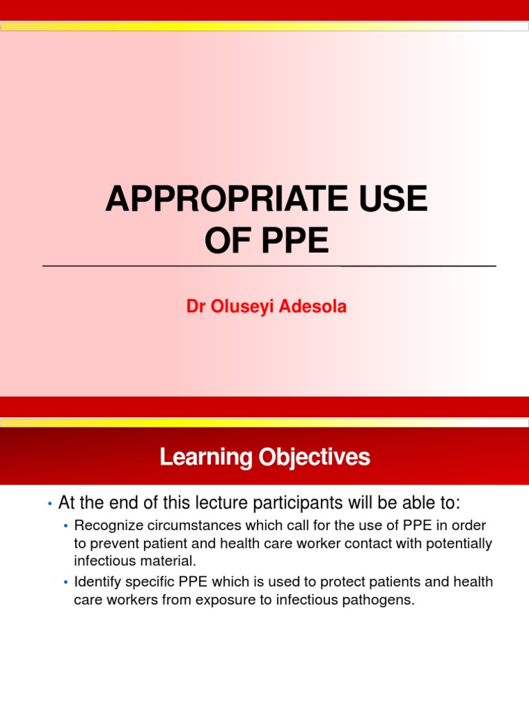 Appropriate Use of PPE | PDF | Personal Protective Equipment | Glove