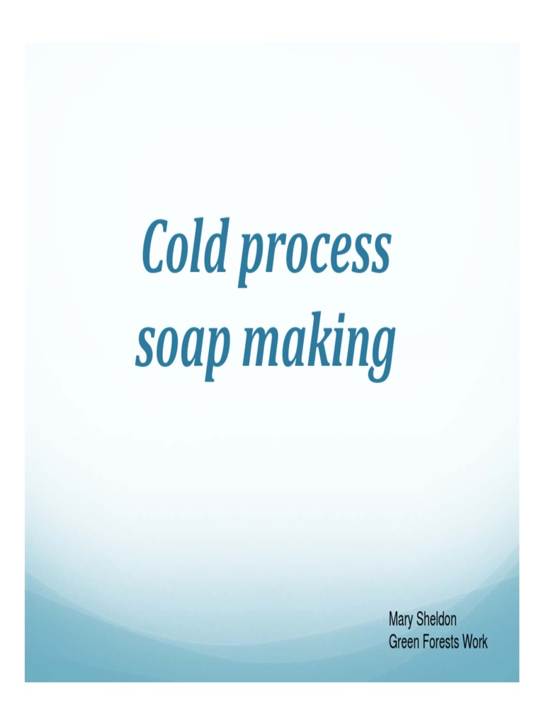 A Guide to Cold Process Soap Making: Selecting Oils and Their ...