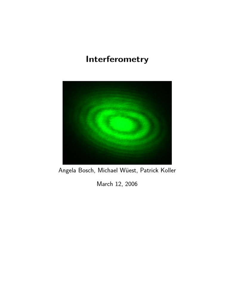 Interferometry: Angela Bosch, Michael W Uest, Patrick Koller March 12, 2006 | PDF | Coherence ...