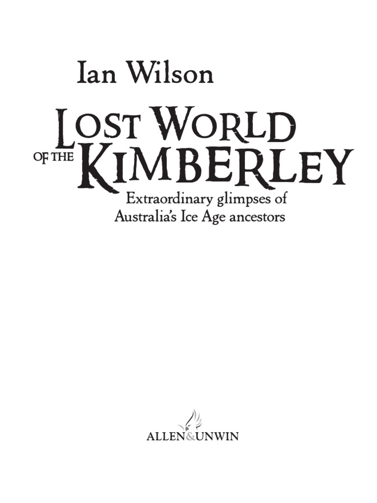 Ian Wilson - Lost World of The Kimberley Extraordinary Glimpes of ...