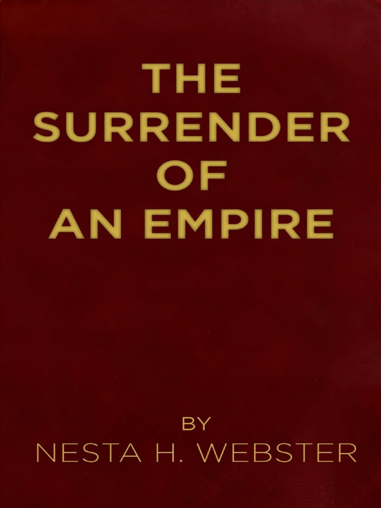 The Surrender of An Empire - Nesta Helen Webster | PDF | Government ...