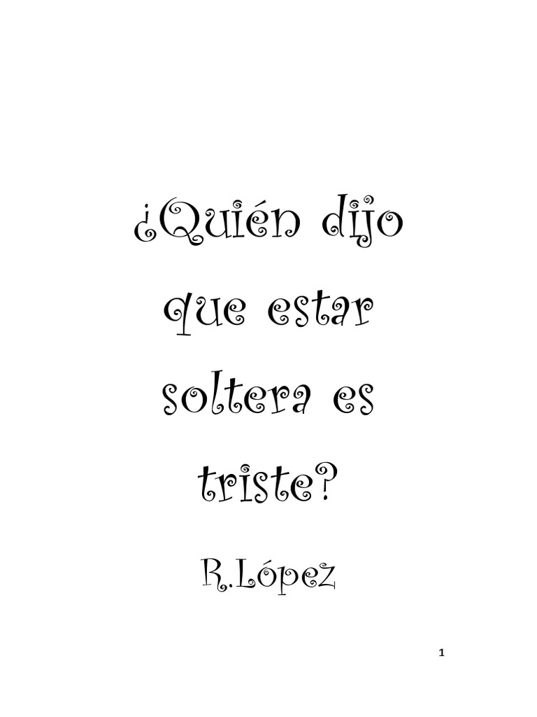Quien Dijo Que Estar Soltera Es Estar Triste PDF | PDF | Vino | Té