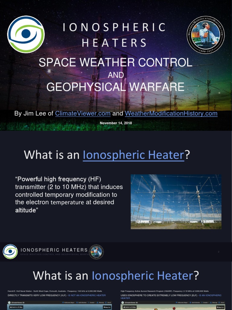 Ionospheric Heaters - Space Weather Control and Geophysical Warfare ...