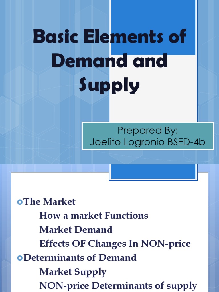Basic Elements of Demand and Supply | PDF | Supply (Economics) | Demand
