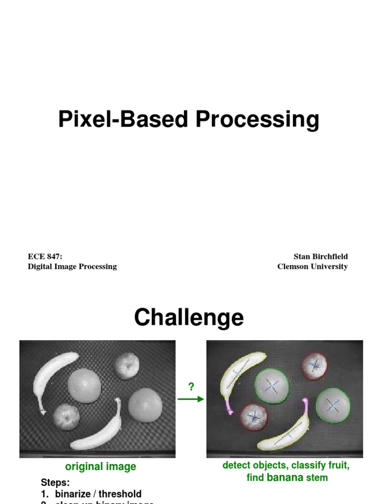 Pixel-Based Processing: ECE 847: Digital Image Processing Stan ...