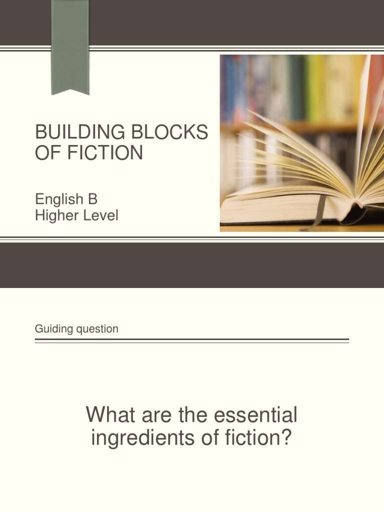 Building Blocks of Fiction | PDF | Storytelling | Truth