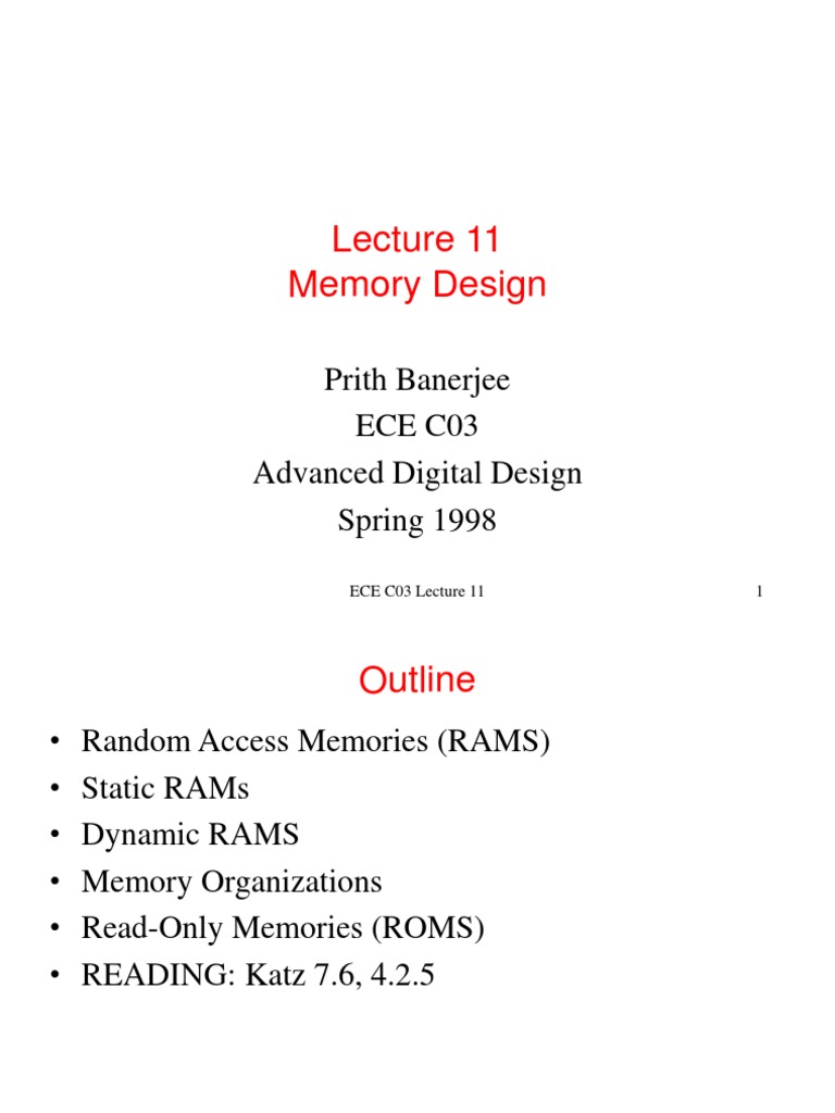 Memory Design: Prith Banerjee Ece C03 Advanced Digital Design Spring ...