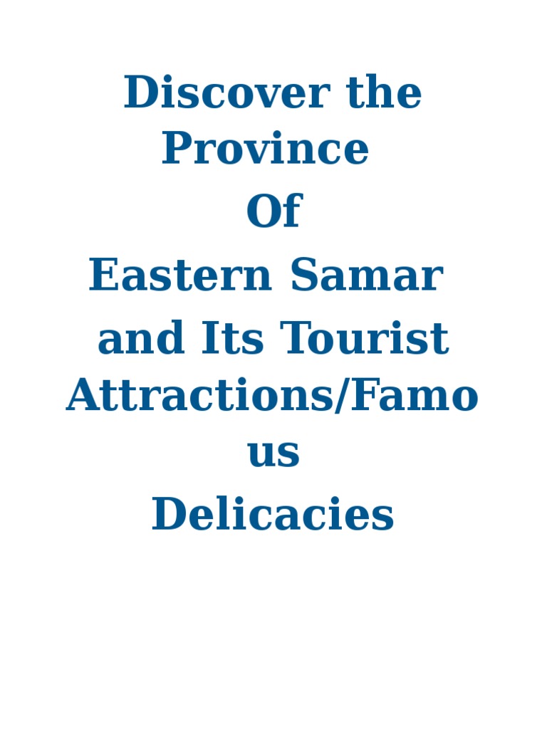 Discover The Province of Eastern Samar and Its Tourist Attractions/Famo ...