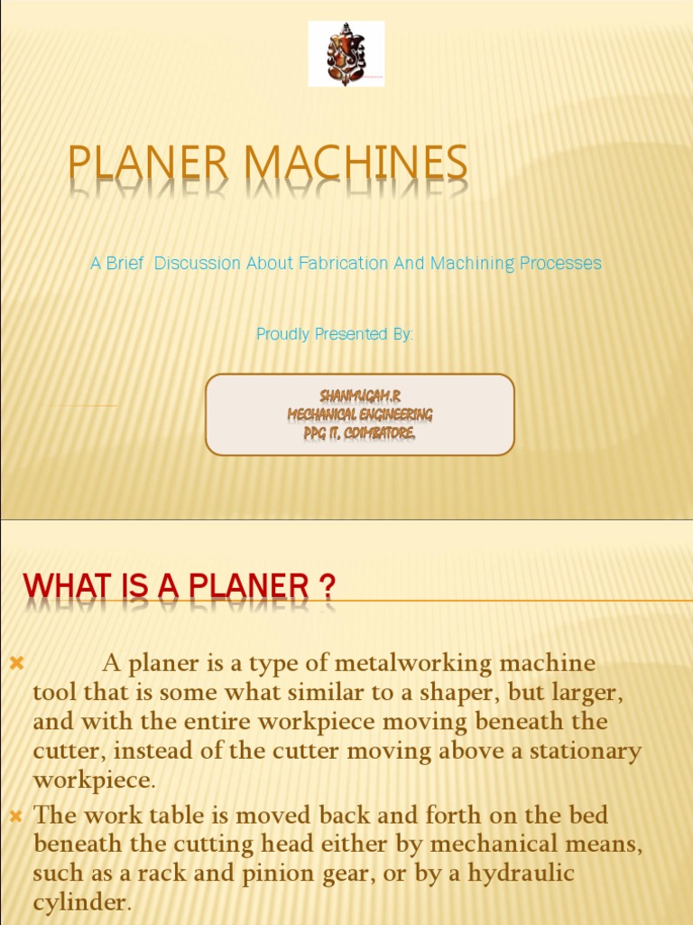 Planer Machine | PDF | Machining | Manufactured Goods
