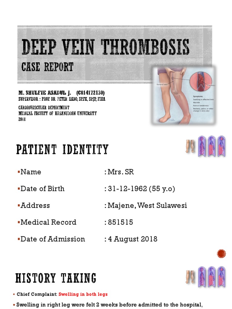 Case Report - Deep Vein Thrombosis | PDF | Medicine | Clinical Medicine