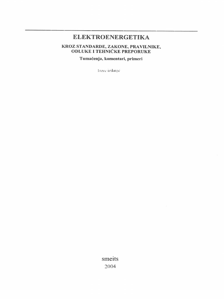 ELEKTROENERGETIKA Kroz Standarde Zakone Pravilnike I Tehnicke Preporuke Gojko Dotlic PDF | PDF
