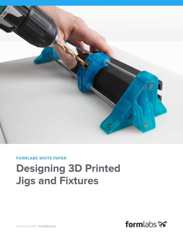 Designing 3D Printed Jigs & Fixtures | PDF | 3 D Printing | Machining