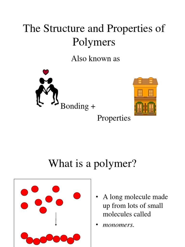 The Structure and Properties of Polymers: Also Known As | PDF ...