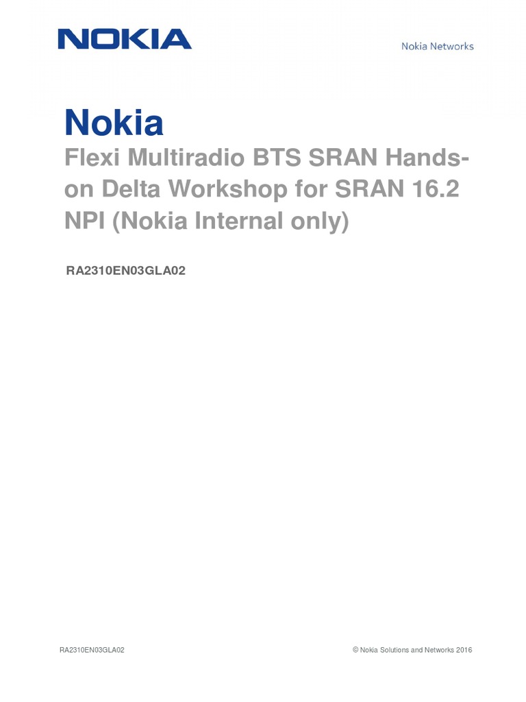 Nokia: Flexi Multiradio BTS SRAN Hands-On Delta Workshop For SRAN 16.2 ...