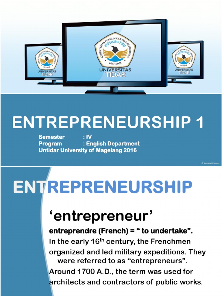 Entrepreneurship 1: Semester: Iv Program: English Department Untidar ...