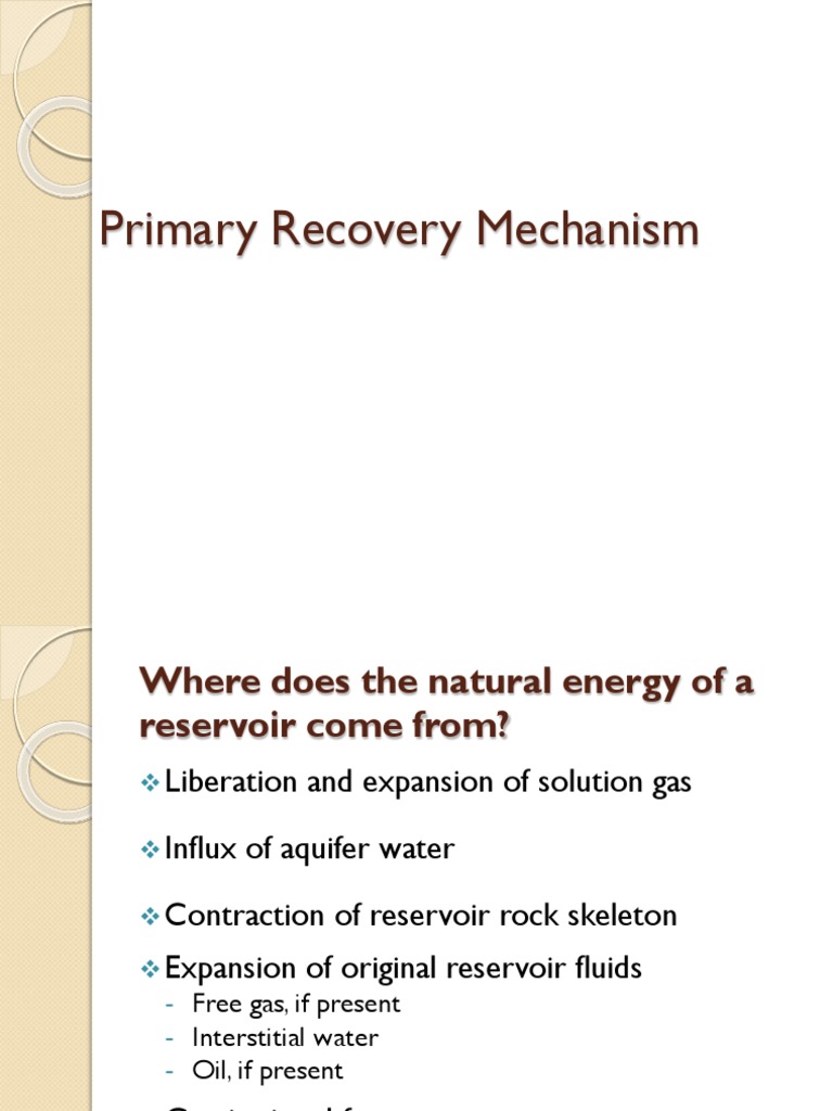 7 - Primary Recovery Mechanism PDF | PDF | Petroleum Reservoir | Soft ...