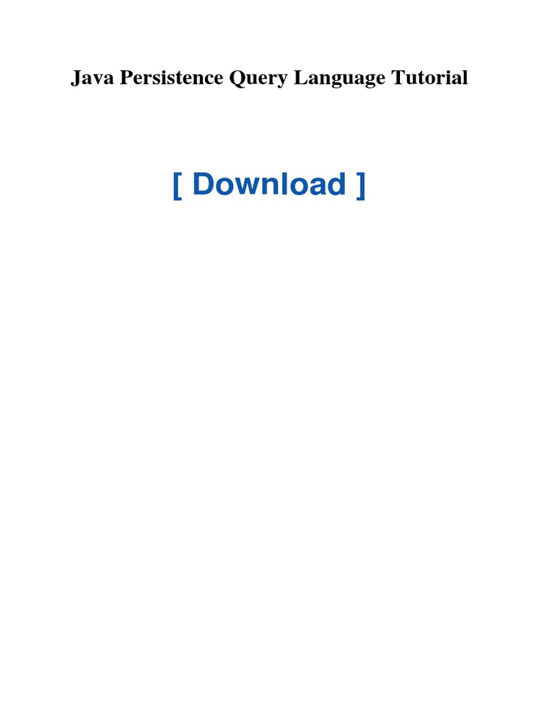9ez5wjz9 Java Persistence Query Language Tutorial | PDF | Object Oriented Programming | Software ...