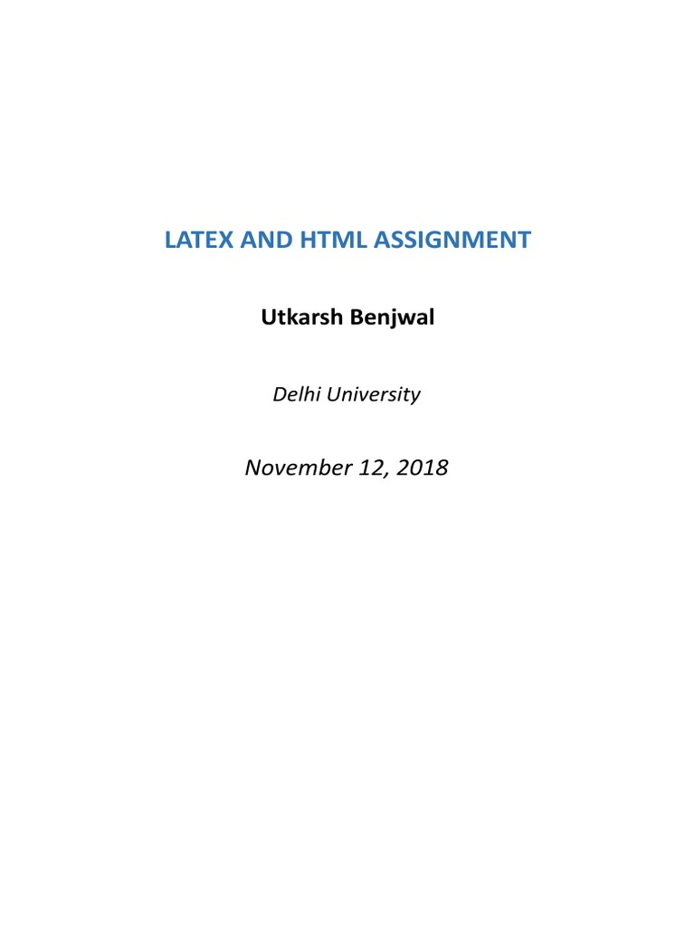Latex and HTML Assignment: Utkarsh Benjwal | PDF