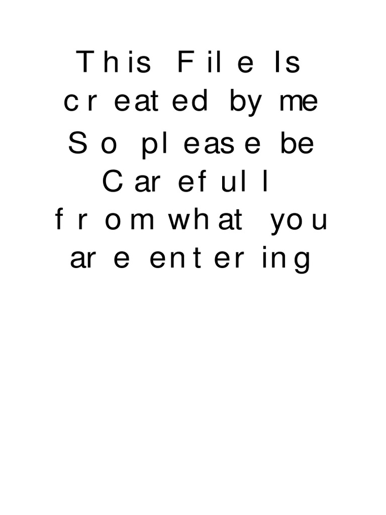 This File Is Created by Me So Please Be Carefull From What You Are ...