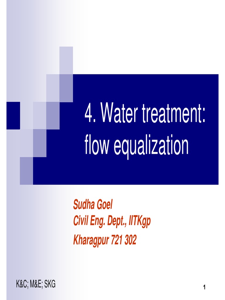 Water Treatment: Flow Equalization: Sudha Goel Civil Eng. Dept., Iitkgp Kharagpur 721 302 | PDF ...