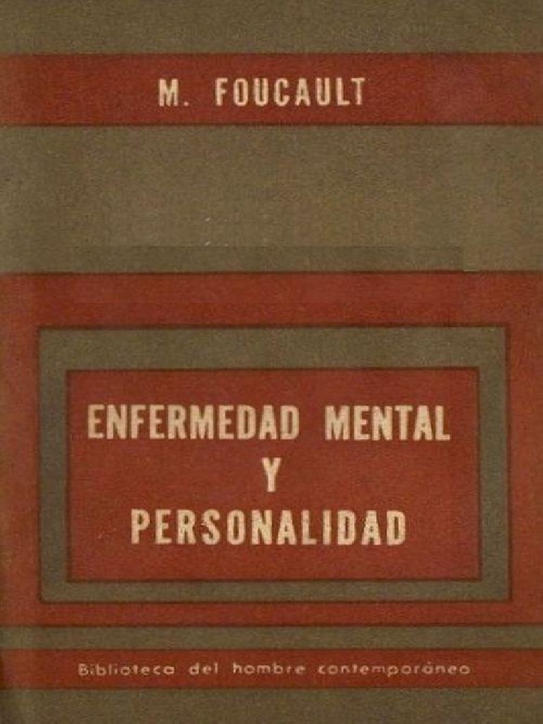 Foucault Michel - Enfermedad Mental Y Personalidad | PDF | Neurosis | Psicosis