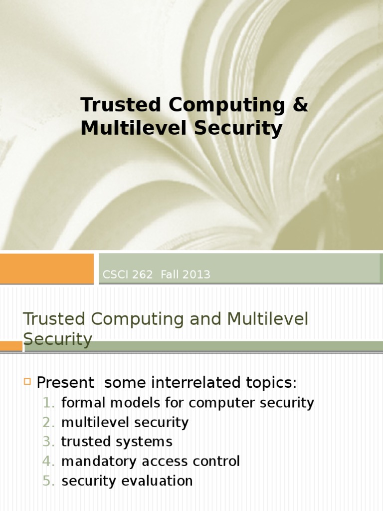 CSCI262 Trustedcomputing 1+2 | PDF | Classified Information | Classified Information In The ...