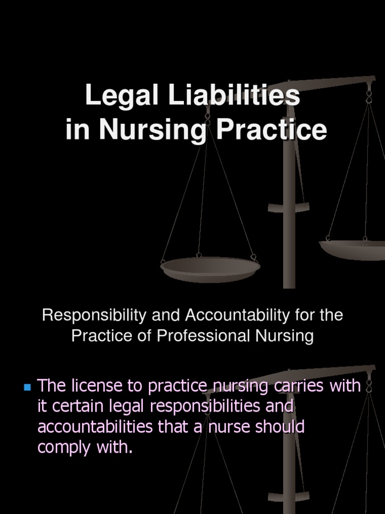 Legal Liabilities in Nursing Practice | PDF | Standard Of Care | Defamation