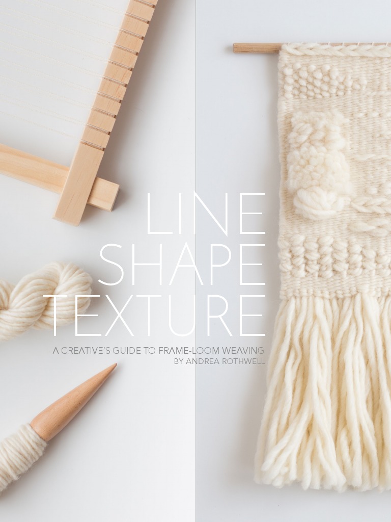 Sample Copy - LINE SHAPE TEXTURE - A Creative's Guide To Frame-Loom ...