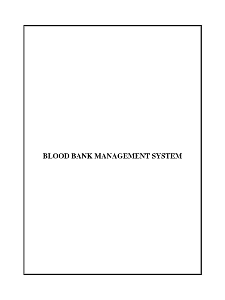 Blood Bank Management System | PDF | Feasibility Study | Adobe Dreamweaver