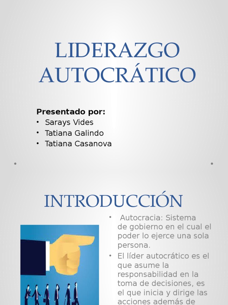 Liderazgo Autocrático | PDF | Relaciones personales, crianza y ...