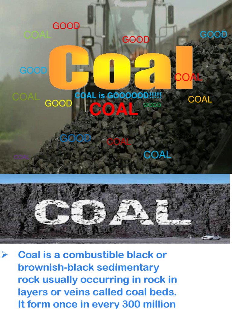 Good Good: COAL Is GOOOOOD!!!!! | PDF
