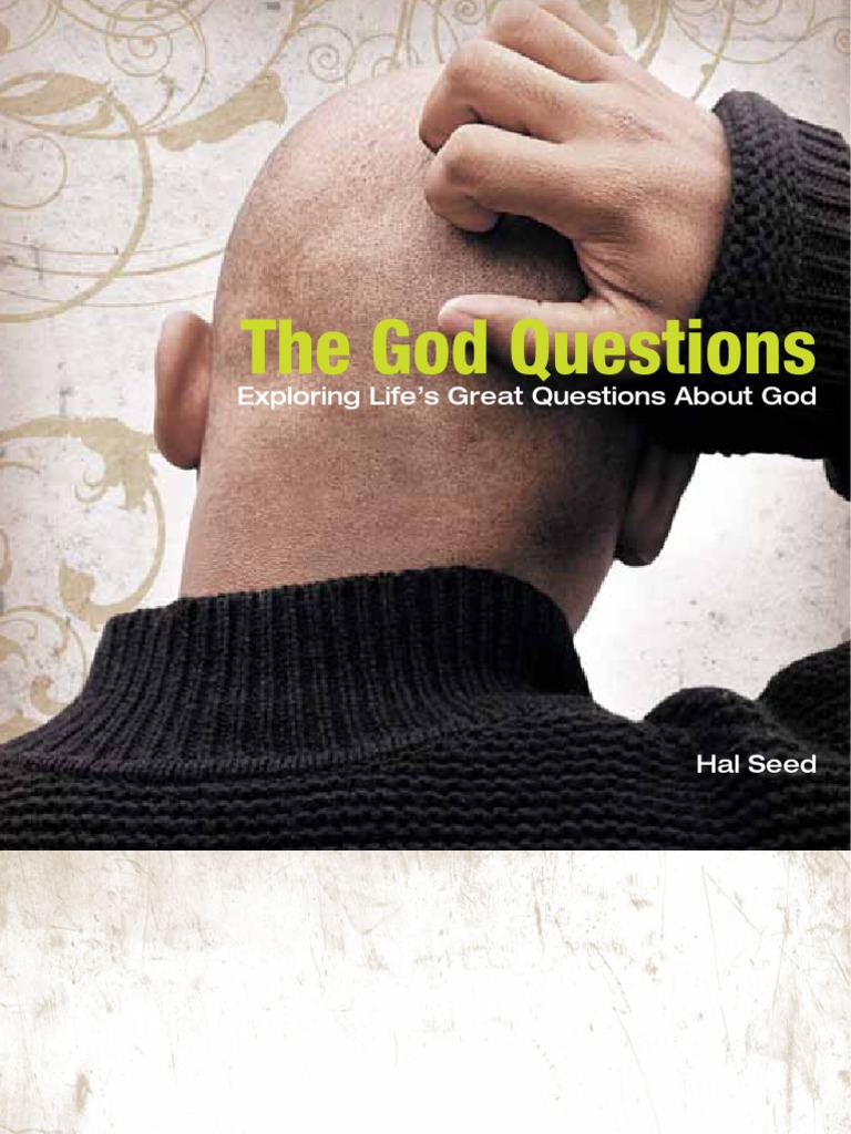 The God Questions, Exploring Life's Great Questions About God - Hal ...