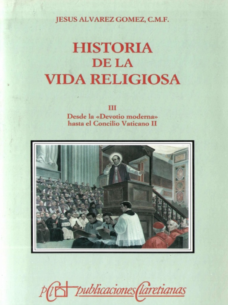 Jesús Alvarez Gómez - Historia de La Vida Religiosa - Volumen 3 - Desde ...