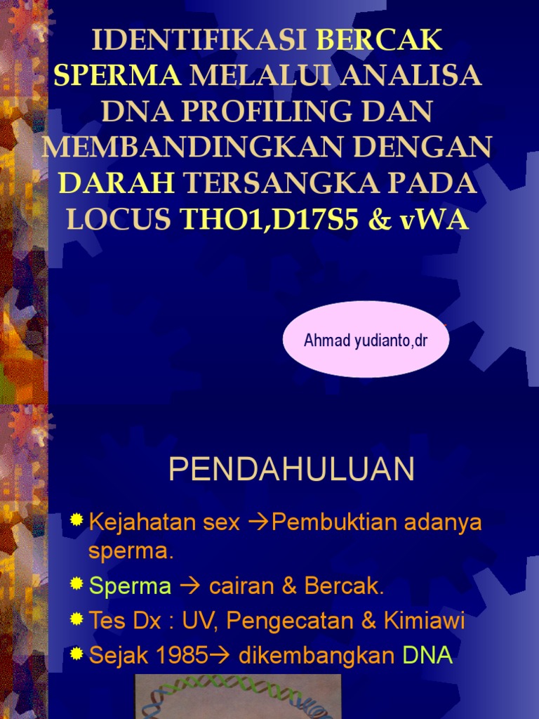 Identifikasi Bercak Sperma Melalui Analisa Dna Profiling Dan | PDF