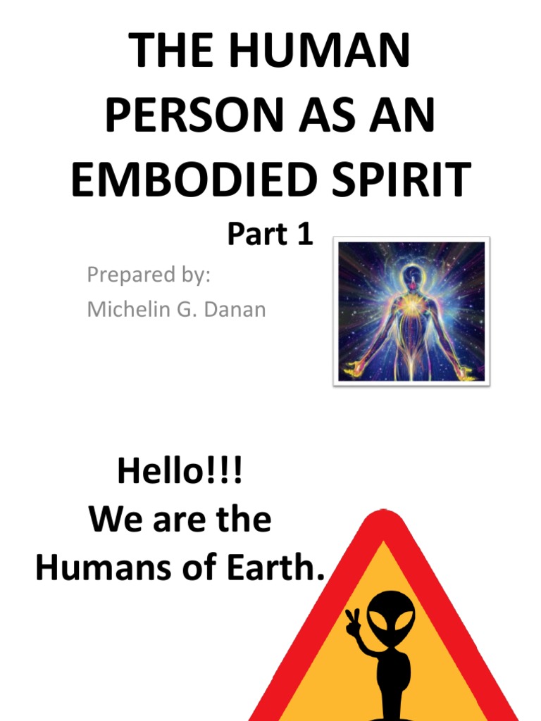The Human Person as an Embodied Spirit | Human | Nature