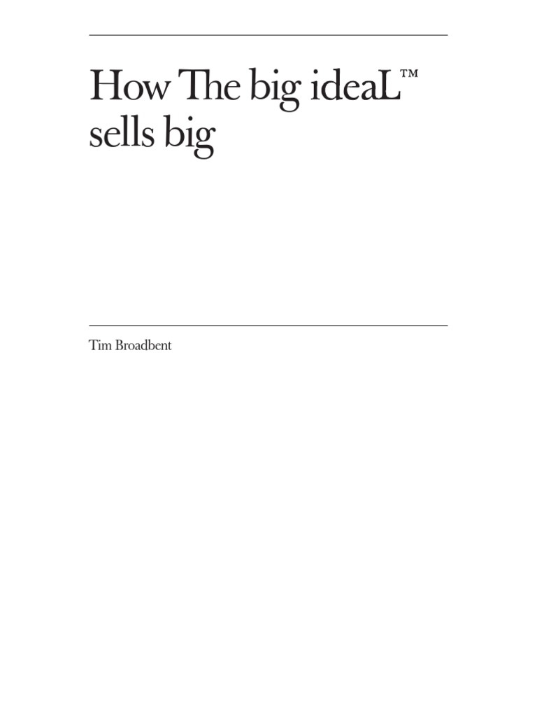 How The Big Sells Big: Tim Broadbent | PDF | Brand | Advertising