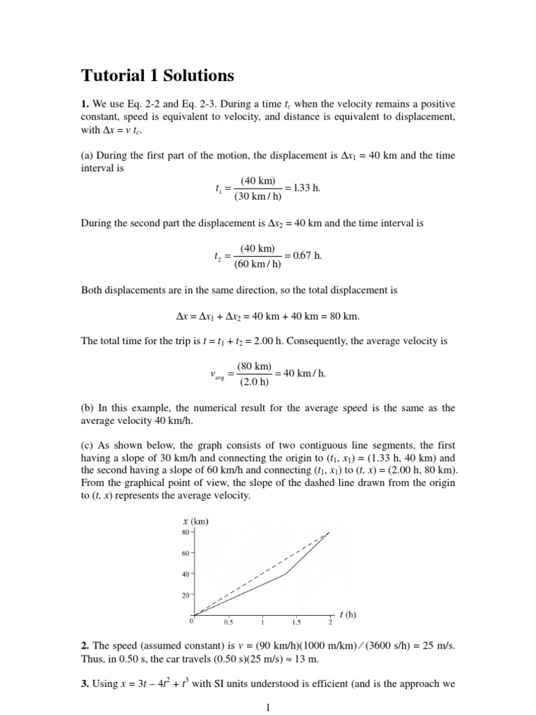 Tutorial 1 Solutions: 1. We Use Eq. 2-2 and Eq. 2-3. During A Time T | PDF | Acceleration | Velocity