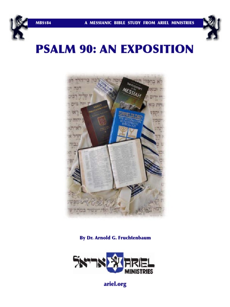 Psalm 90: An Exposition: MBS184 A Messianic Bible Study From Ariel ...